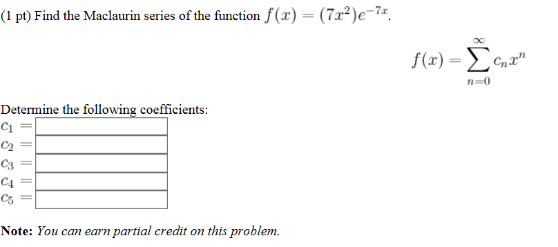 Find the Maclaurin series of the function; Determine | Chegg.com
