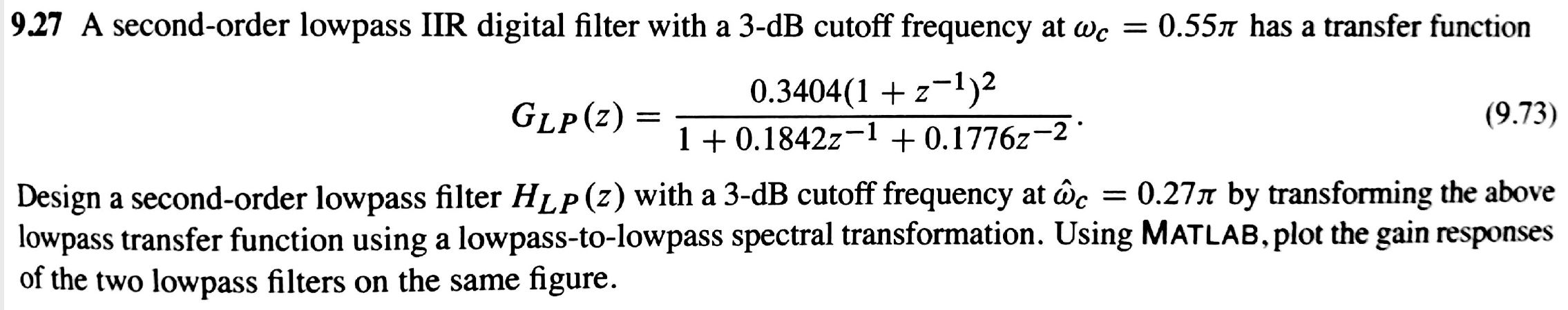 Solved A second-order lowpass IIR digital filter with a 3-dB | Chegg.com