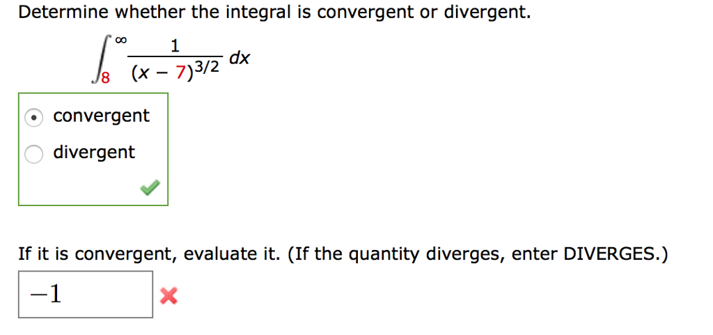 Solved Determine whether the integral is convergent or | Chegg.com