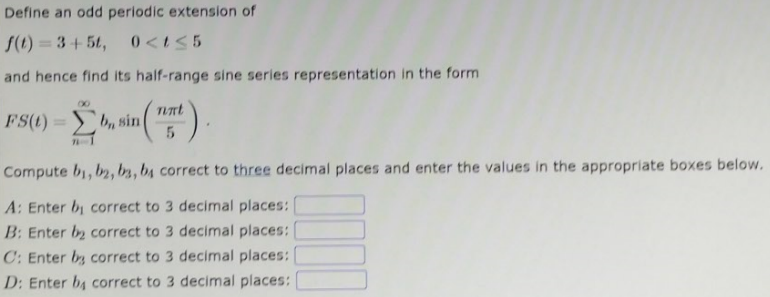 Solved Define an odd periodic extension of S0) = 3 + 5t, 0 | Chegg.com