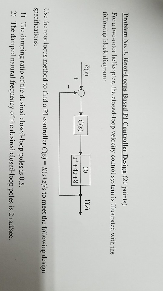 Solved Problem No. 3. Root-Locus Based PI Controller Design | Chegg.com