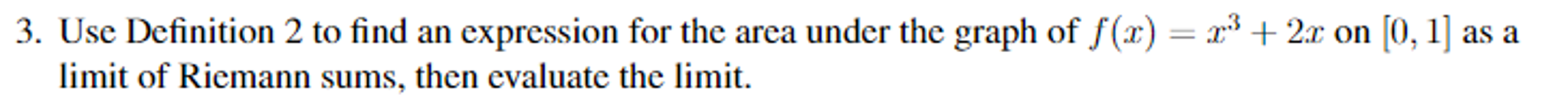 Solved Use Definition 2 to find an expression for the area | Chegg.com