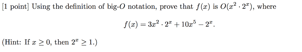 Solved Using the definition of big-O notation, prove that f | Chegg.com