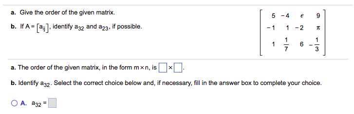 Solved a. Give the order of the given matrix. 5 -4 e 9 b. | Chegg.com