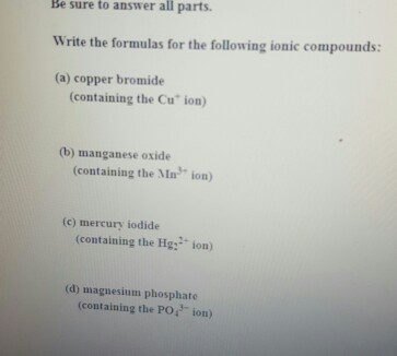 Solved Write the formulas for the following ionic | Chegg.com