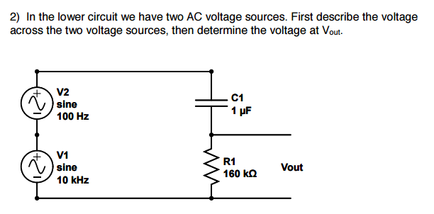 Solved In the lower circuit we have two AC voltage sources. | Chegg.com