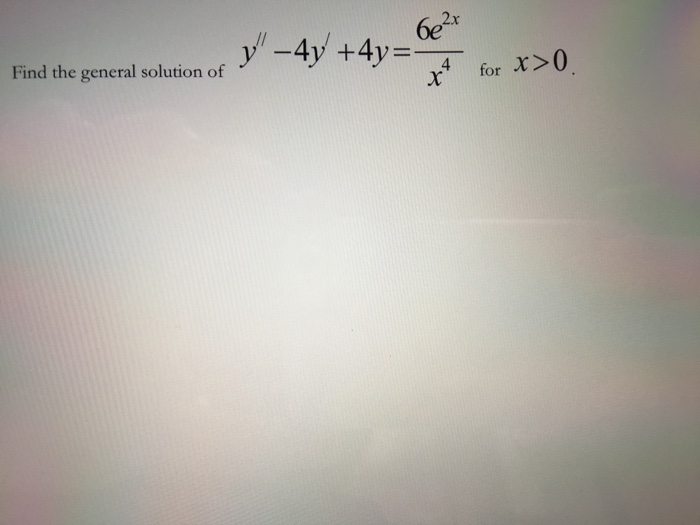 Solved Find the general solution of y Solved Find the general solution of y