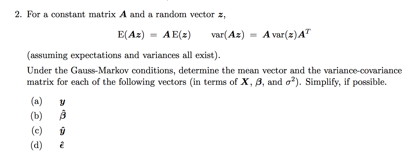 Solved For a constant matrix A and a random vector z, E(Az) | Chegg.com