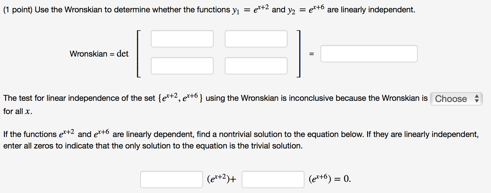 Solved Use the Wronskian to determine whether the functions | Chegg.com