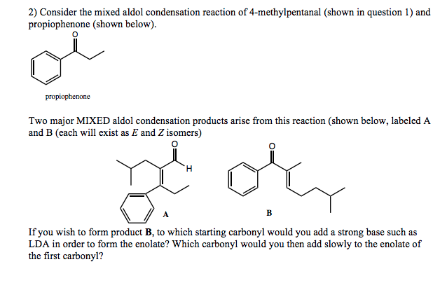 Solved 2) Consider the mixed aldol condensation reaction of | Chegg.com
