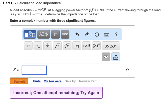 Solved Part C - Calculating load impedance A load absorbs | Chegg.com Solved Part C - Calculating load impedance A load absorbs | Chegg.com