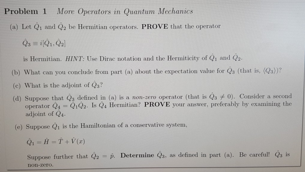 Solved Quantum Mechanics Operator Question: | Chegg.com