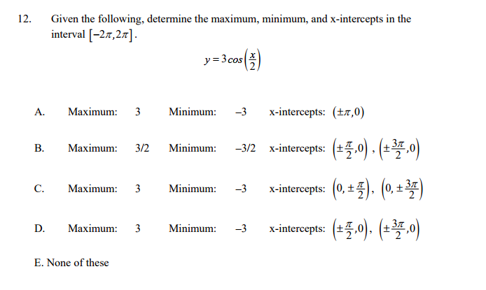 Solved 12. Given the following, determine the maximum, | Chegg.com