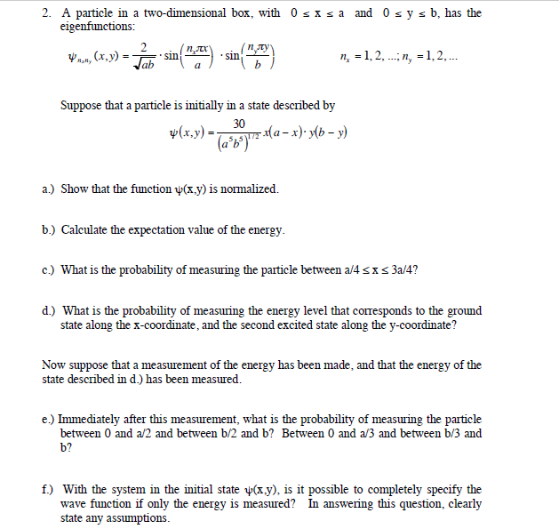 Solved 2. A particle in a two-dimensional box, with 0 s s a | Chegg.com