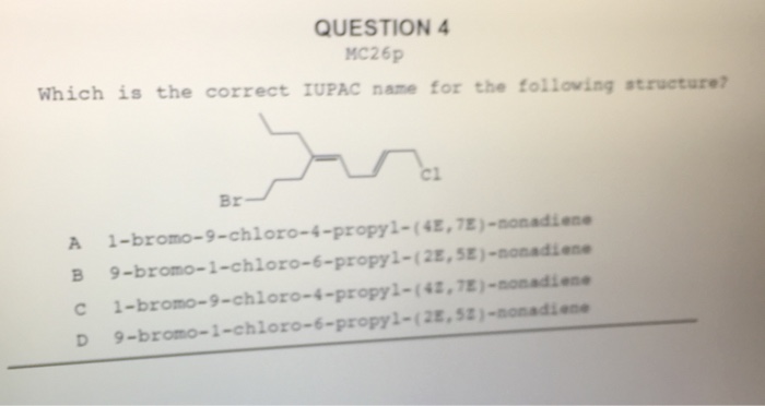 Solved Which is the correct IUPAC name for the following | Chegg.com