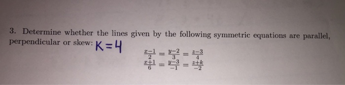 Solved Determine whether the lines given by the following | Chegg.com
