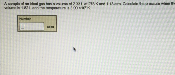 Solved A sample of an ideal gas has a volume of 2.33 L at | Chegg.com