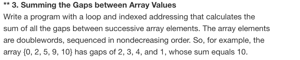 Solved * 3. Summing the Gaps between Array Values Write a | Chegg.com Solved * 3. Summing the Gaps between Array Values Write a | Chegg.com