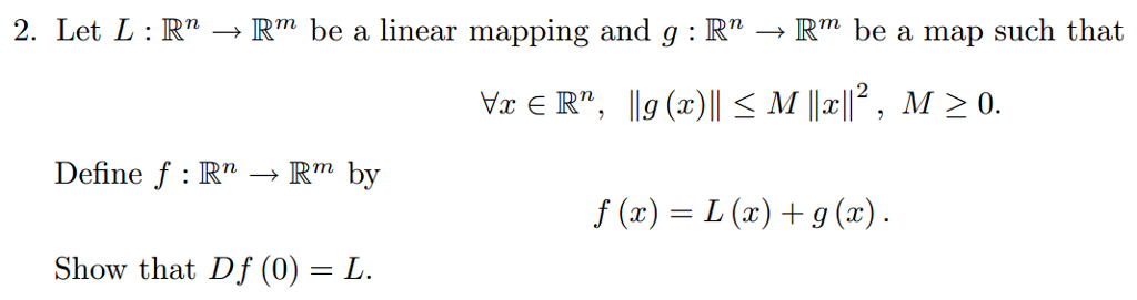 Solved Let L: R^n rightarrow R^m be a linear mapping and g: | Chegg.com