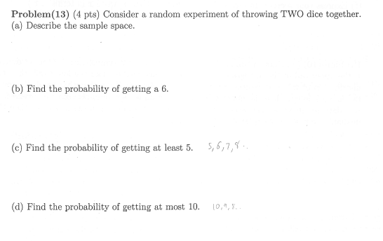 Solved Consider a random experiment of throwing TWO dice | Chegg.com
