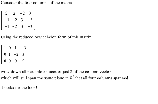 Solved Consider the four columns of the matrix Using the | Chegg.com