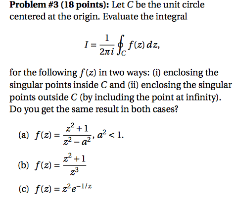 Problem #3 (18 points): Let C be the unit circle | Chegg.com