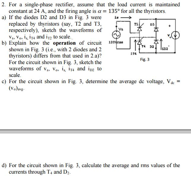 Solved For a single-phase rectifier, assume that the load | Chegg.com