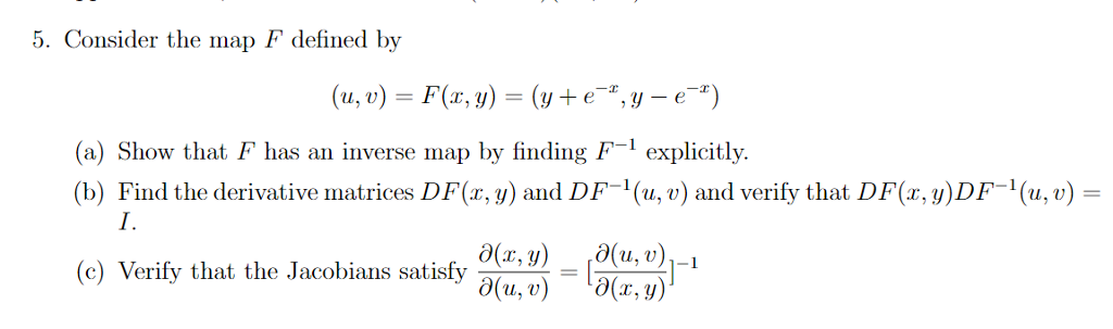 Solved Consider the map F defined by (u, v) = F(x, y) = (y | Chegg.com