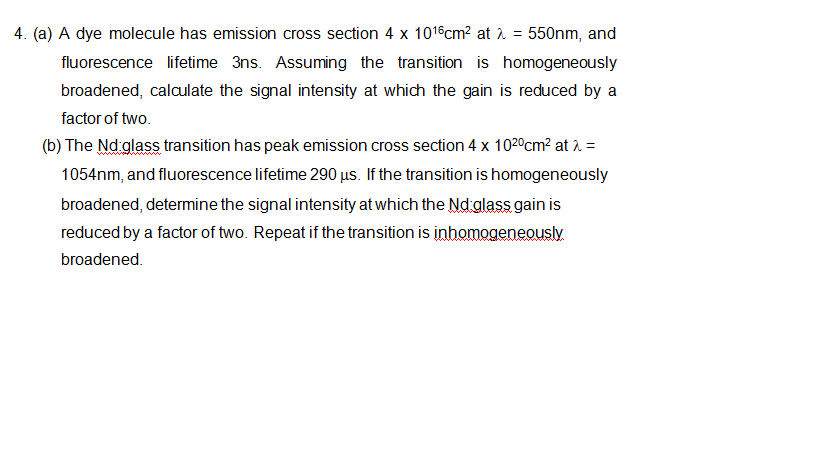A dye molecule has emission cross section 4 Times 10 | Chegg.com