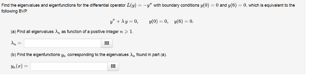 Solved Find the eigenvalues and eigenfunctions for the | Chegg.com