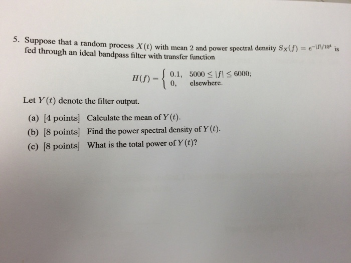 Solved Suppose that a random process X (t) with mean 2 and | Chegg.com