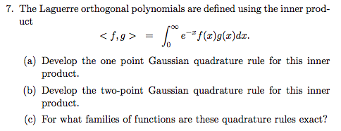Solved 7. The Laguerre orthogonal polynomials are defined | Chegg.com