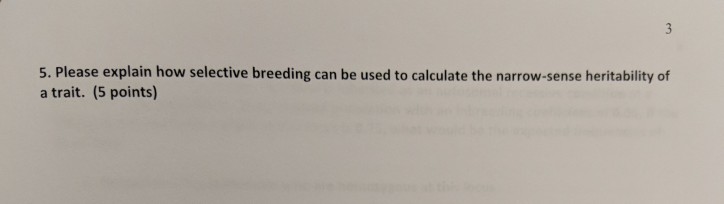 Solved 5. Please explain how selective breeding can be used | Chegg.com