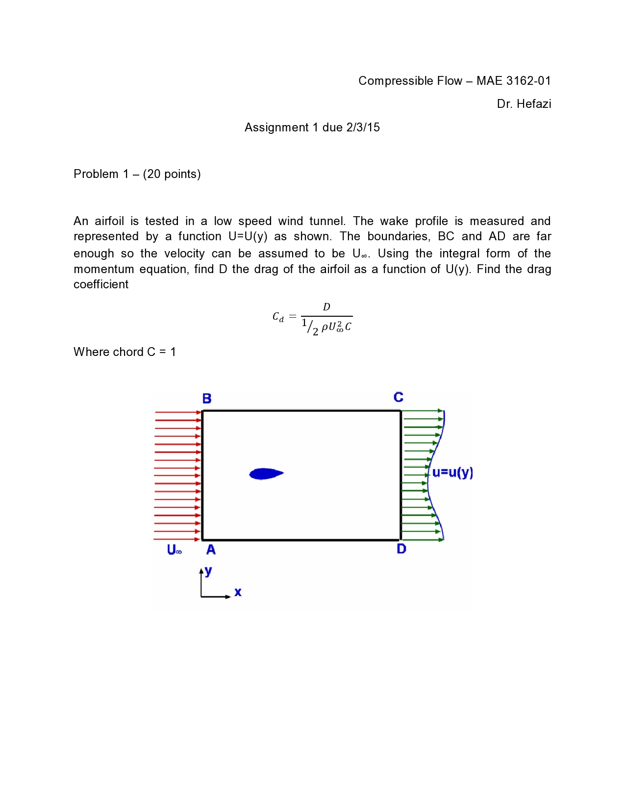 Solved Compressible Flow MAE 3162-01 Dr. Hefazl Assignment 1 | Chegg.com