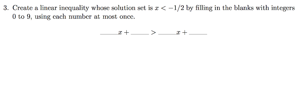 Solved 3. Create a linear inequality whose solution set is | Chegg.com