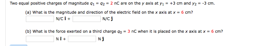 Solved Two equal positive charges of magnitude q1 = q2 = 2 | Chegg.com