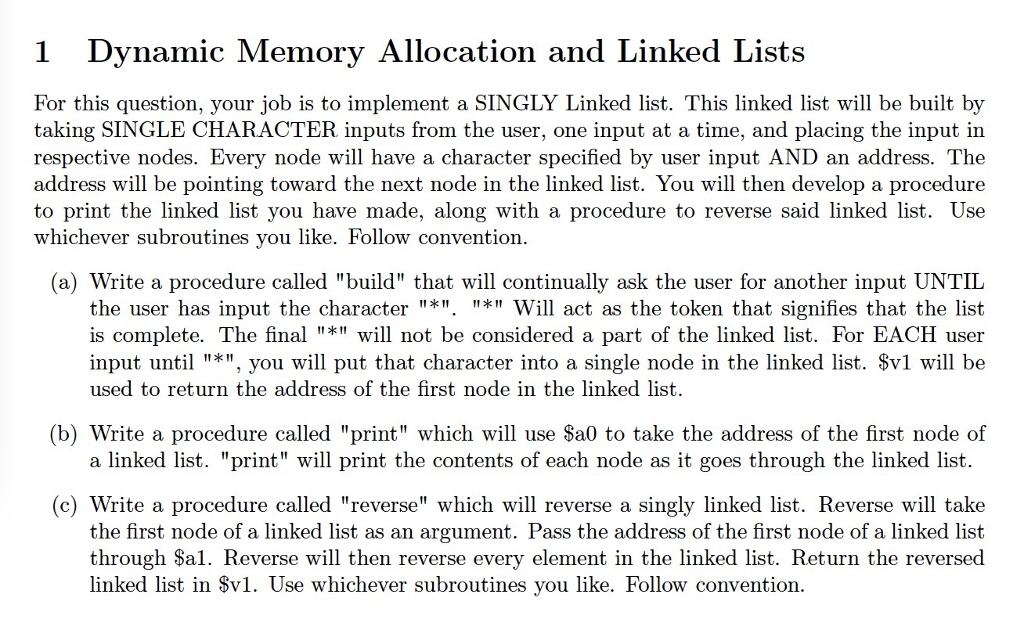 Solved 1 Dynamic Memory Allocation And Linked Lists For This