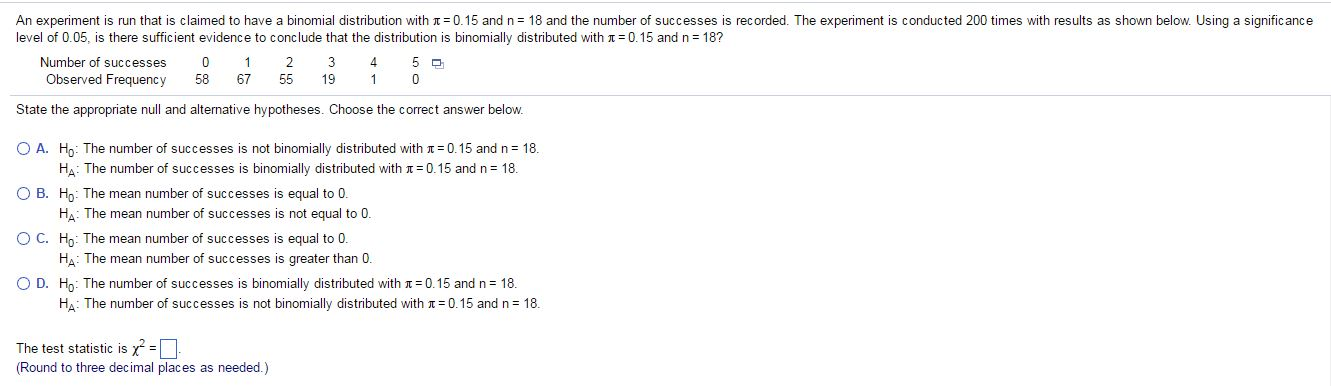 Solved An exper ment is run that s claimed to have a | Chegg.com