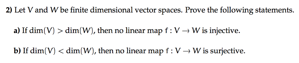 Solved Let V and W be finite dimensional vector spaces. | Chegg.com