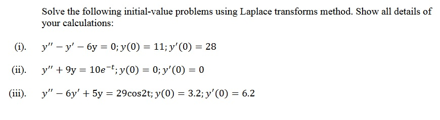 Solved Solve the following initial-value problems using | Chegg.com