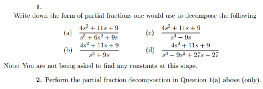 Solved Write down the form of partial fractions one would | Chegg.com