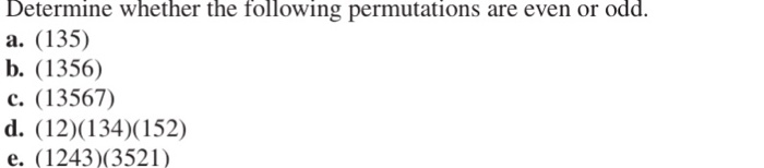 Solved Determine whether the following permutations are even | Chegg.com