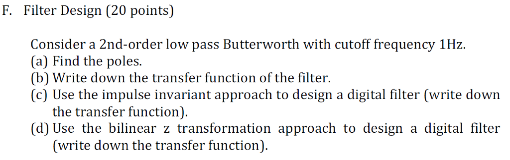 Solved F. Filter Design (20 points) Consider a 2nd-order low | Chegg.com