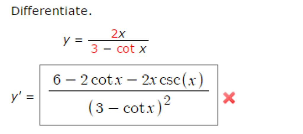 Solved Differentiate Y = 2X/3 - cot X Y' = | Chegg.com
