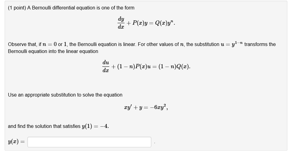 Solved A Bernoulli differential equation is one of the form | Chegg.com