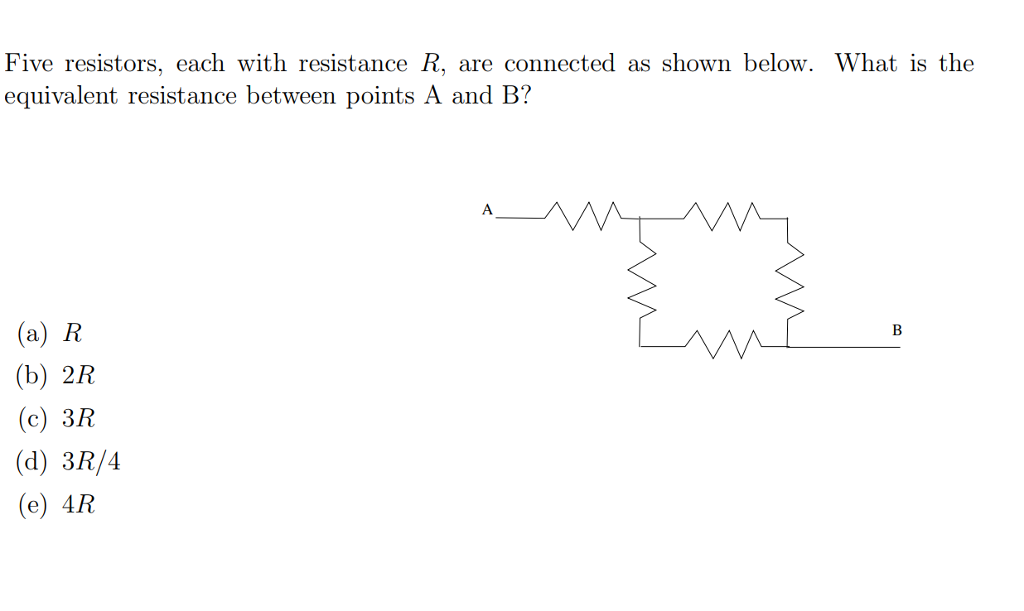 Solved Five resistors, each with resistance R, are connected | Chegg.com