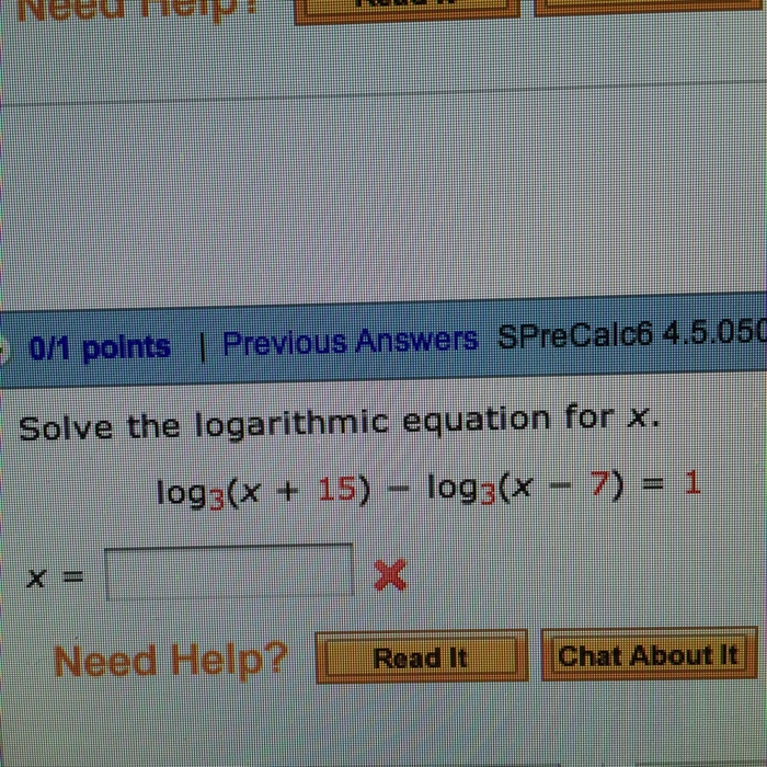 Solved Solve the logarithmic equation for x. Log3 (x+15) ? | Chegg.com