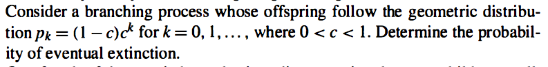 Solved Consider a branching process whose offspring follow | Chegg.com