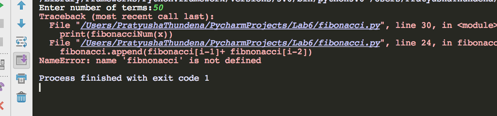 Solved Python 3.6- My code to find out fibonacci number | Chegg.com