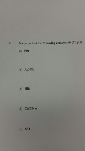 Solved Name each of the following compounds PBr_5 AgNO_3 | Chegg.com